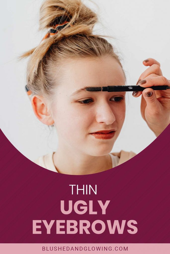 Thin Ugly Eyebrows - Blushed And Glowing