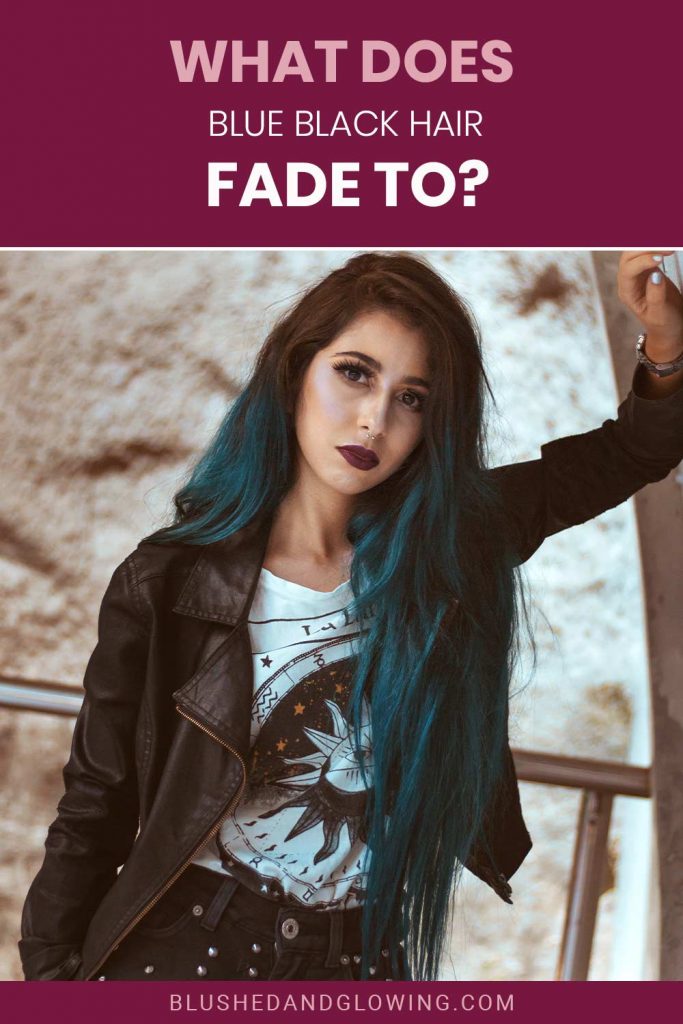 What Does Blue Black Hair Fade To? - Blushed And Glowing